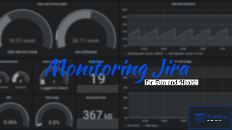 Monitoring JIRA for Fun and Health – The Jira Guy