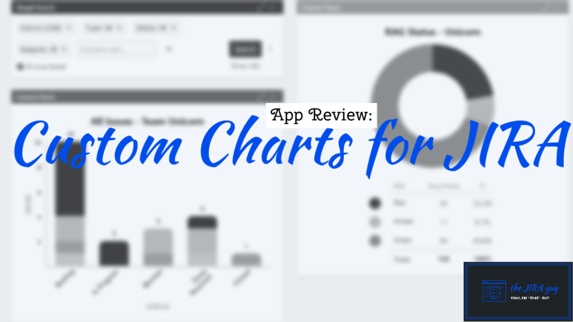App Review: Custom Charts for JIRA by Old Street Solutions – The Jira Guy