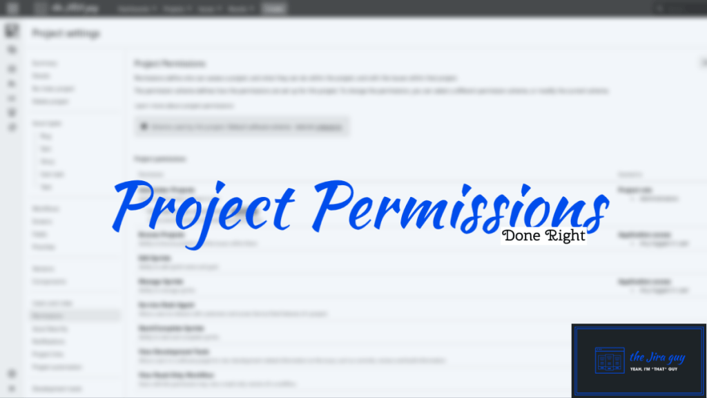 Project Permissions – done right – The Jira Guy
